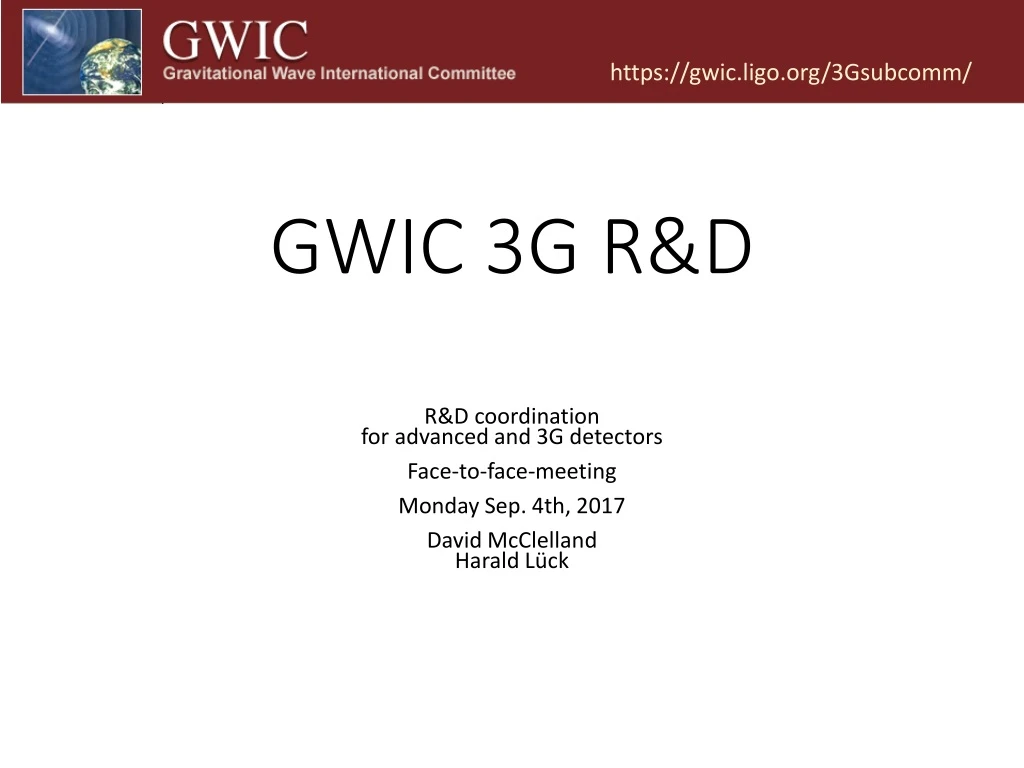 PPT - GWIC 3G R&D PowerPoint Presentation, free download - ID:8857324