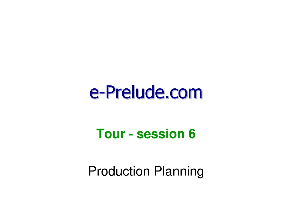 PPT - e-Prelude PowerPoint Presentation, free download - ID:8859022