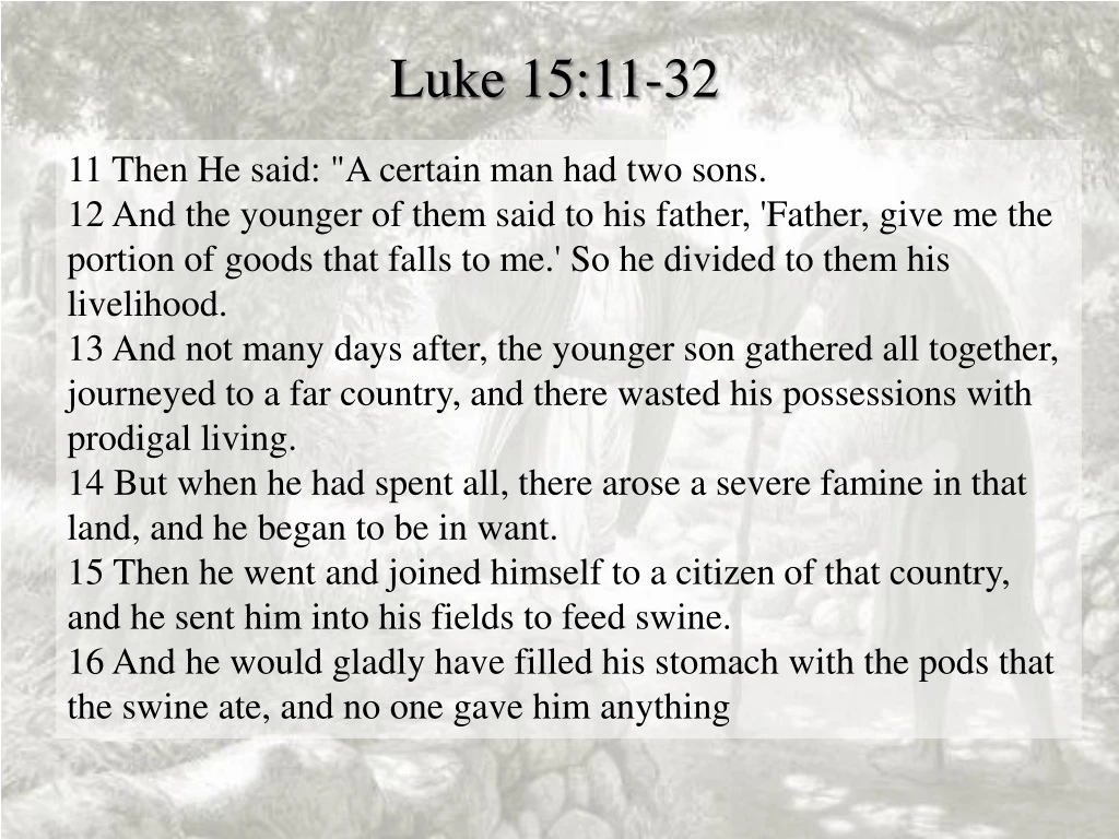 PPT - Luke 15:11-32 PowerPoint Presentation, free download - ID:8859951