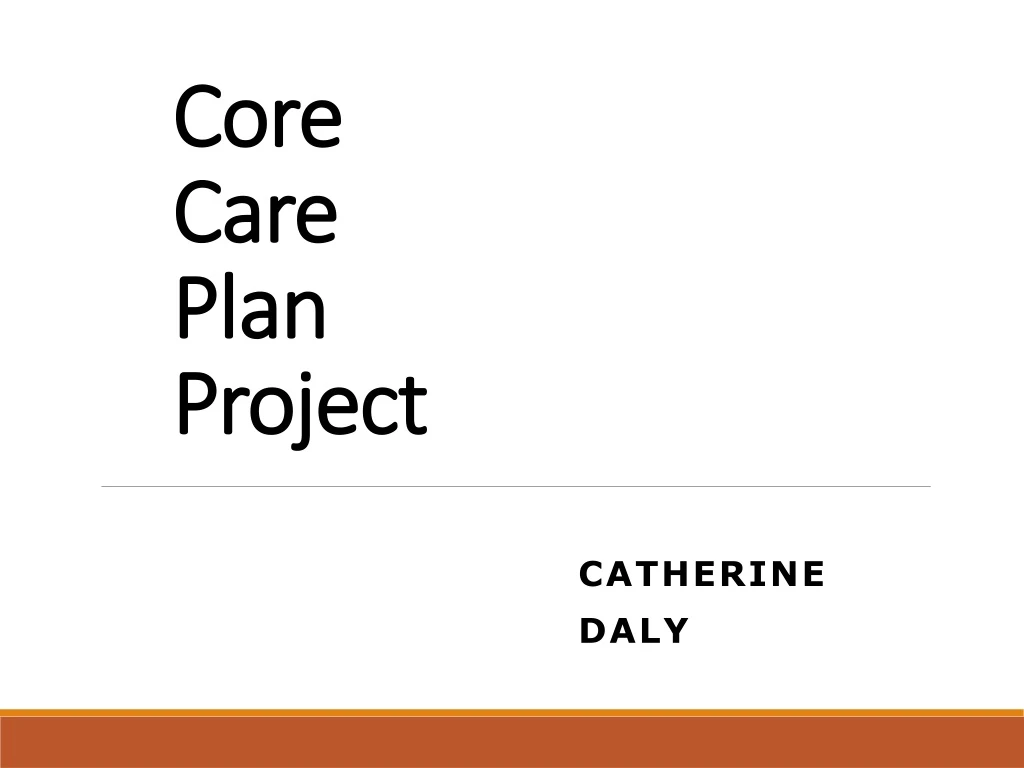 PPT - Core Care Plan Project PowerPoint Presentation, free download ...