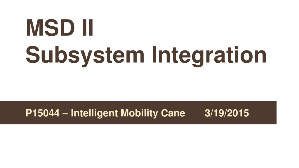 PPT - MSD II Subsystem Integration PowerPoint Presentation, free ...