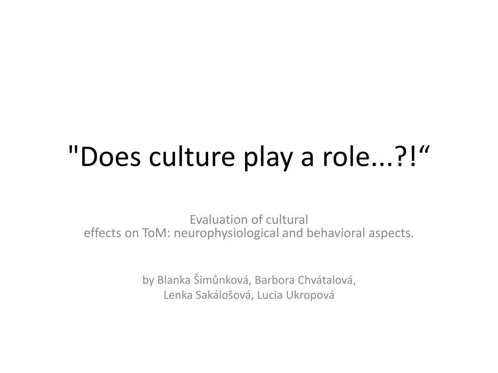 PPT - "Does culture play a role...?! “ PowerPoint Presentation, free ...