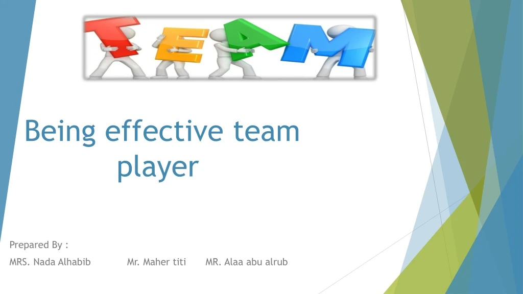 PPT - Being effective team player PowerPoint Presentation, free ...