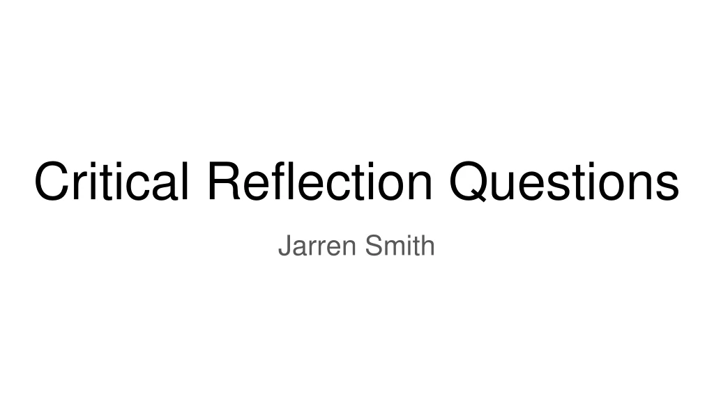 PPT - Critical Reflection Questions PowerPoint Presentation, free ...