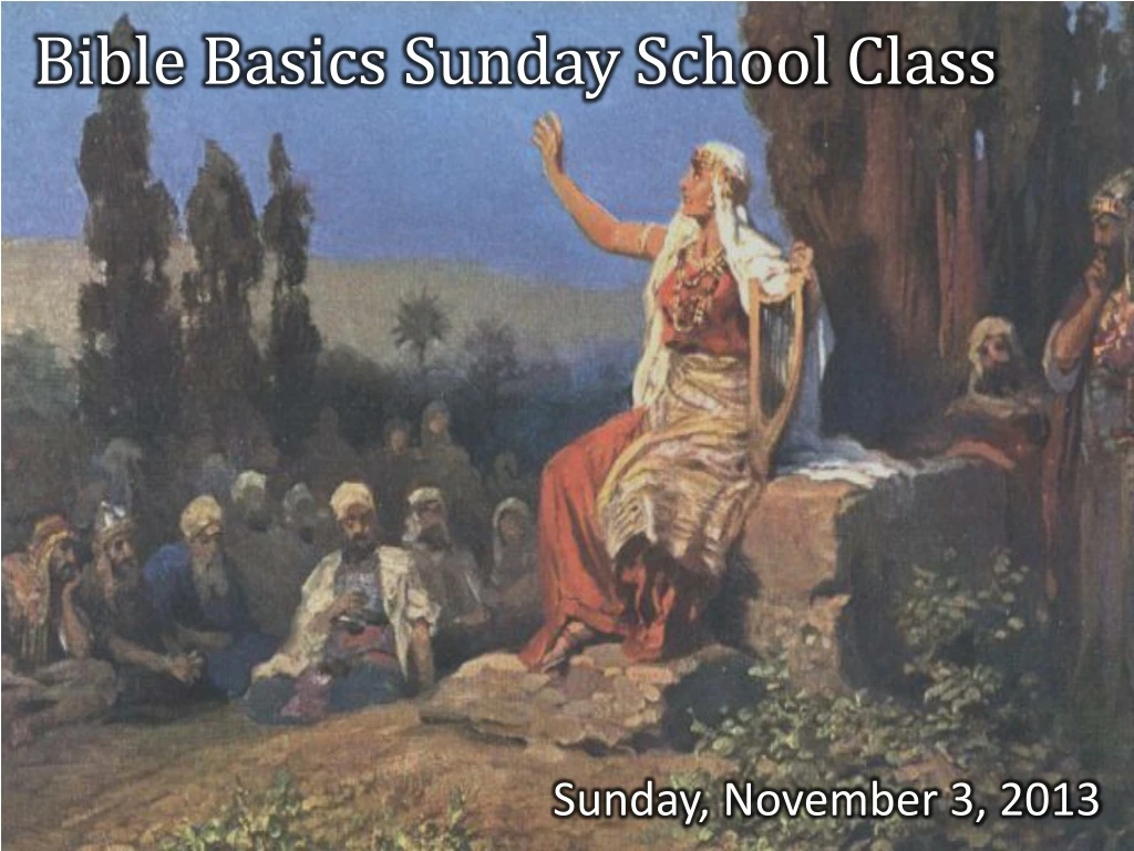 PPT - Bible Basics Sunday School Class PowerPoint Presentation, free ...