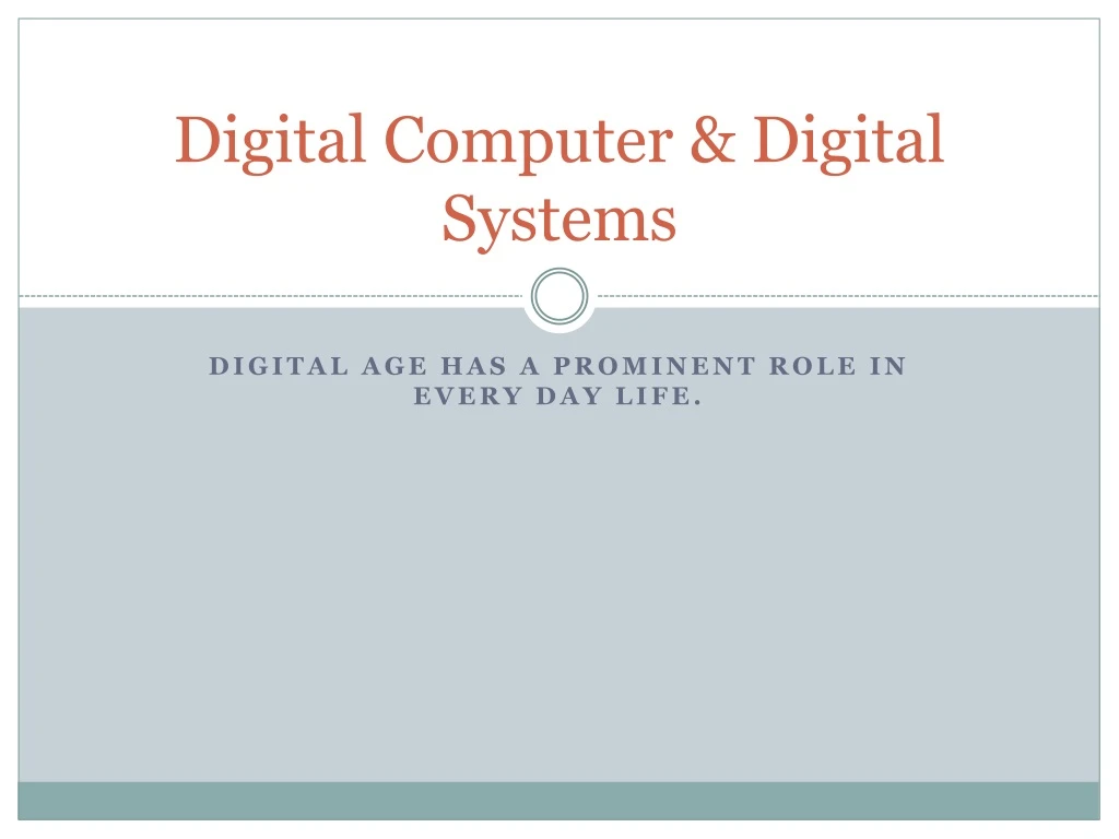 PPT - Digital Computer & Digital Systems PowerPoint Presentation, free download - ID:8863457