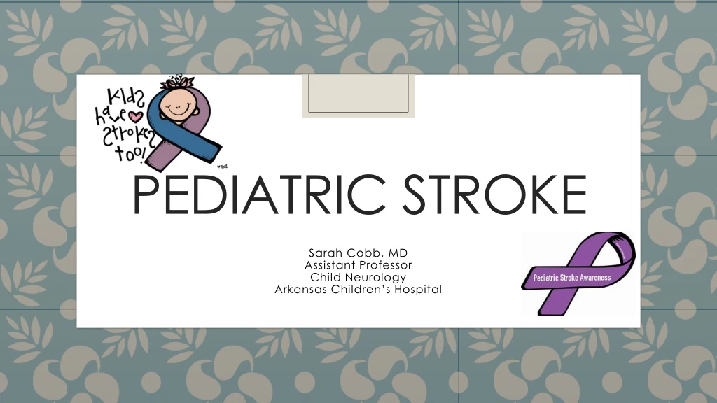 PPT - Pediatric stroke PowerPoint Presentation, free download - ID:8863536