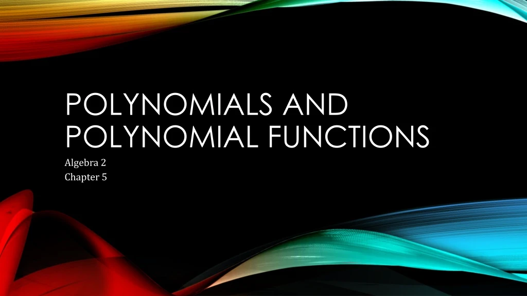 PPT - Polynomials and Polynomial Functions PowerPoint Presentation ...