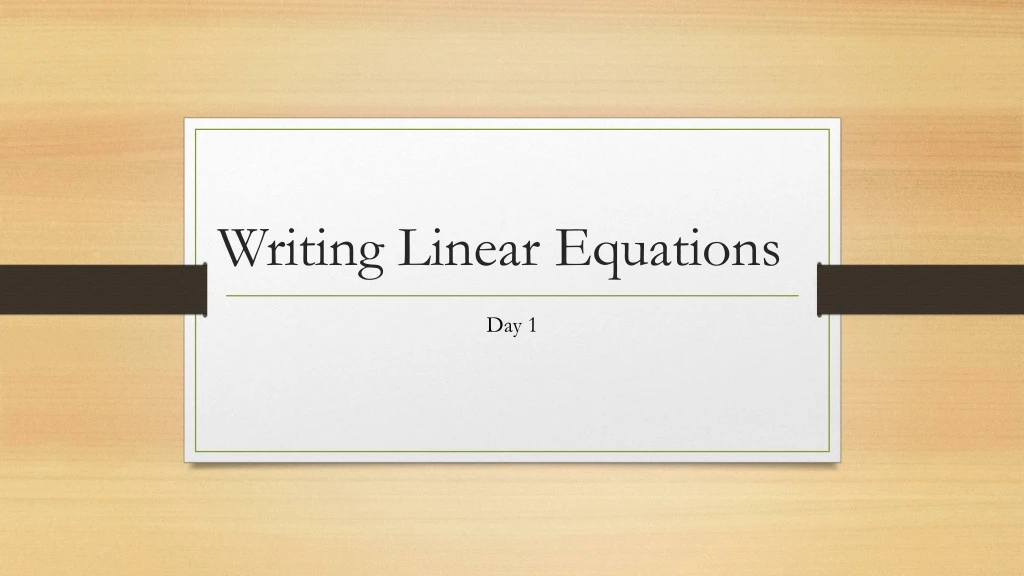 PPT - Writing Linear Equations PowerPoint Presentation, free download ...