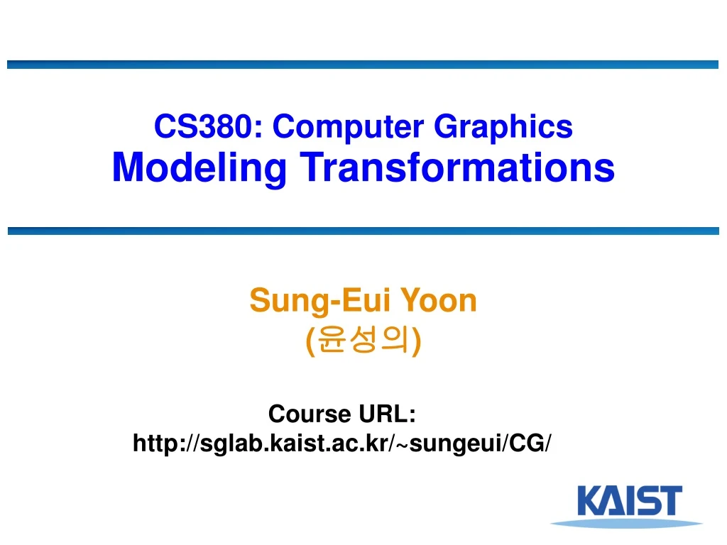 PPT - CS380: Computer Graphics Modeling Transformations PowerPoint ...