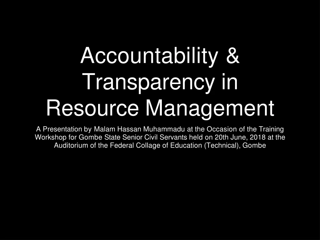 PPT - Accountability & Transparency in Resource Management PowerPoint ...