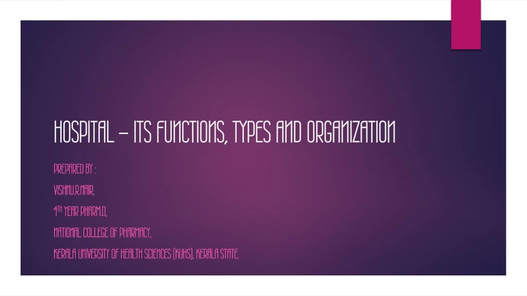 PPT - HOSPITAL – ITS FUNCTIONS, TYPES AND ORGANIZATION PowerPoint ...
