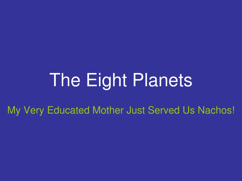 PPT - The Eight Planets PowerPoint Presentation, free download - ID:8866015