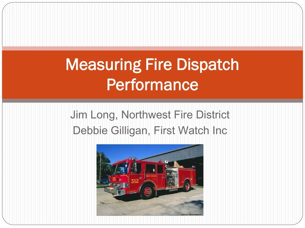 PPT - Measuring Fire Dispatch Performance PowerPoint Presentation, free ...