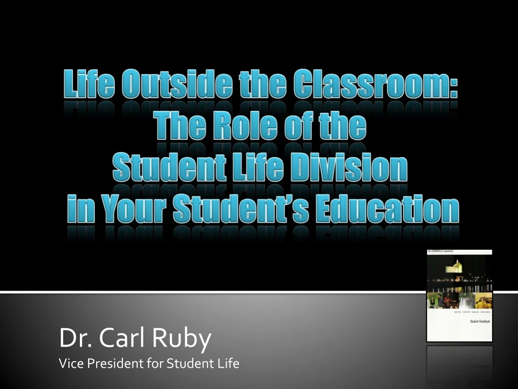 PPT - Dr. Carl Ruby Vice President for Student Life PowerPoint ...
