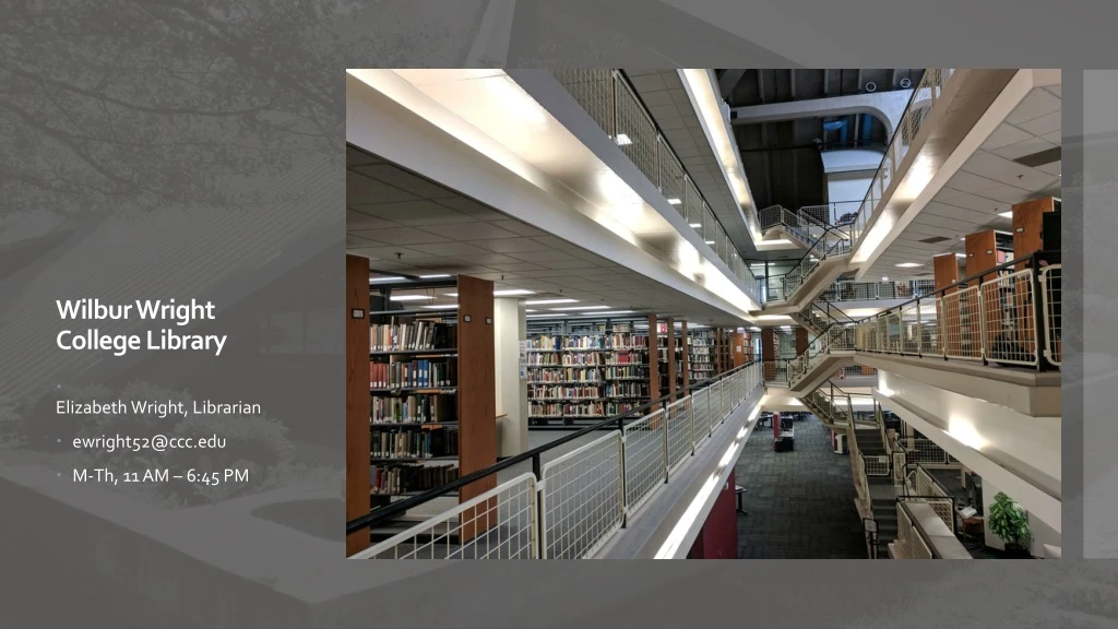 PPT - Wilbur Wright College Library PowerPoint Presentation, free ...