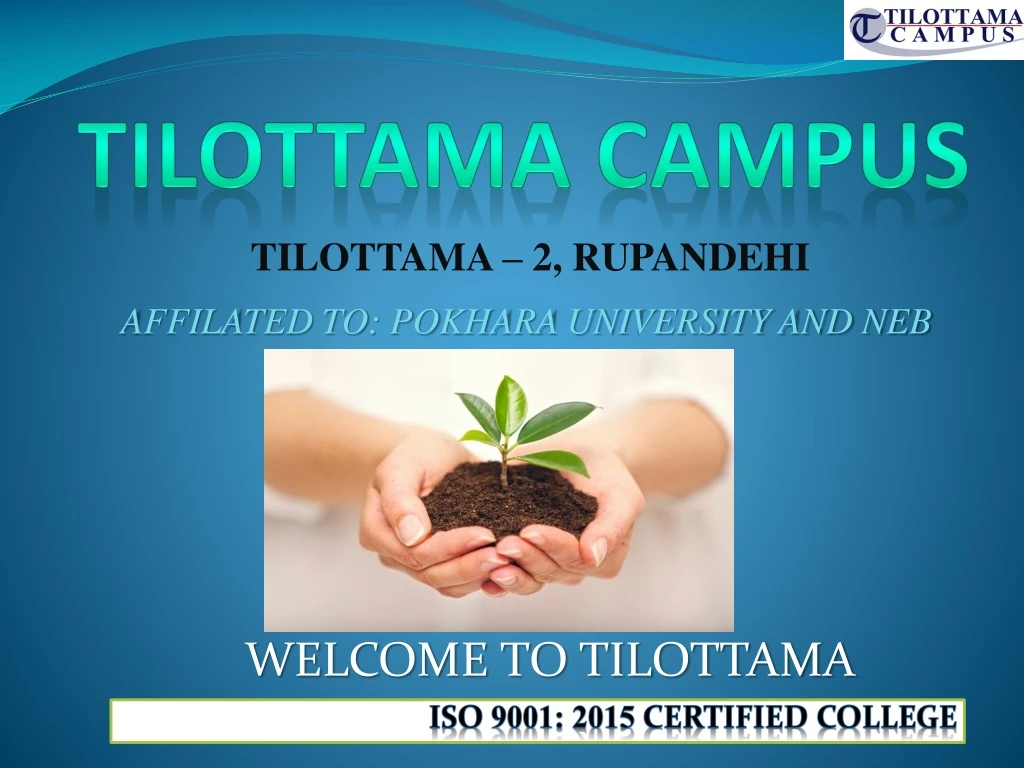 PPT - TILOTTAMA CAMPUS PowerPoint Presentation, free download - ID:8872505