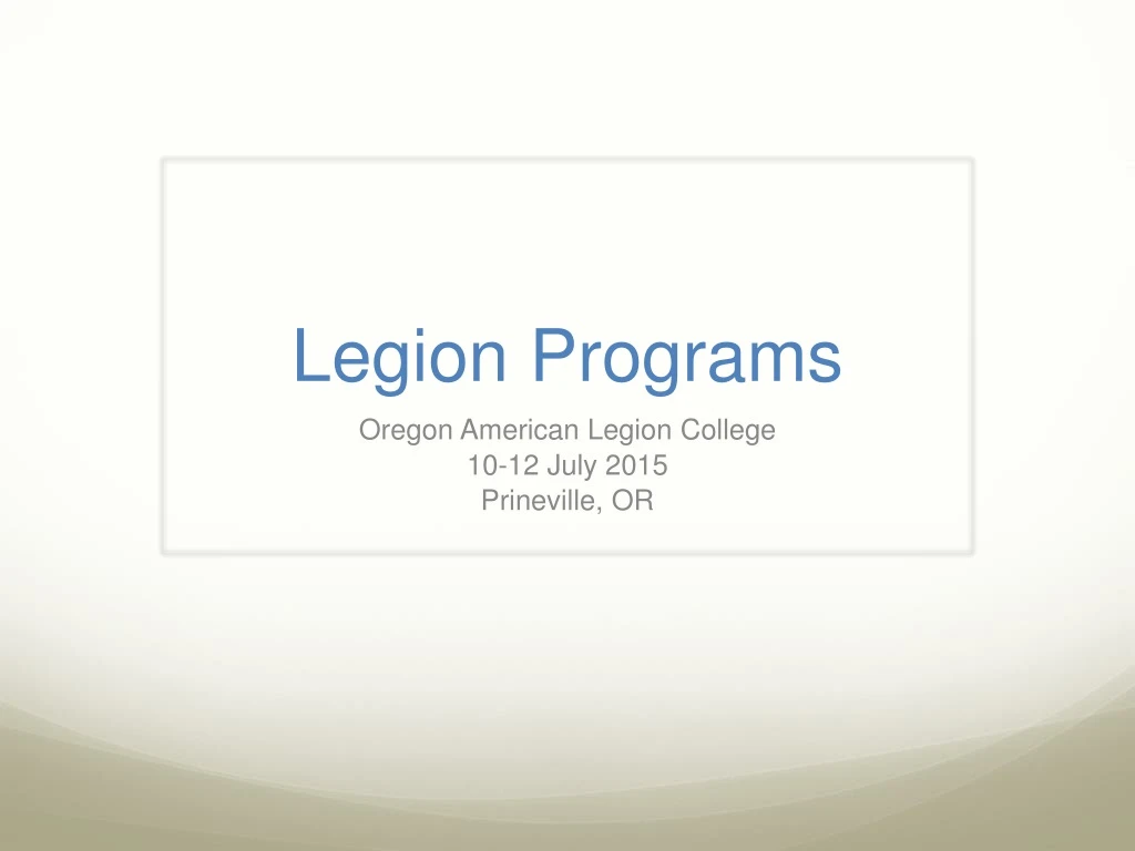PPT - Legion Programs PowerPoint Presentation, free download - ID:8876943