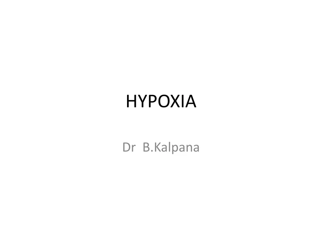 PPT - HYPOXIA PowerPoint Presentation, free download - ID:8876952