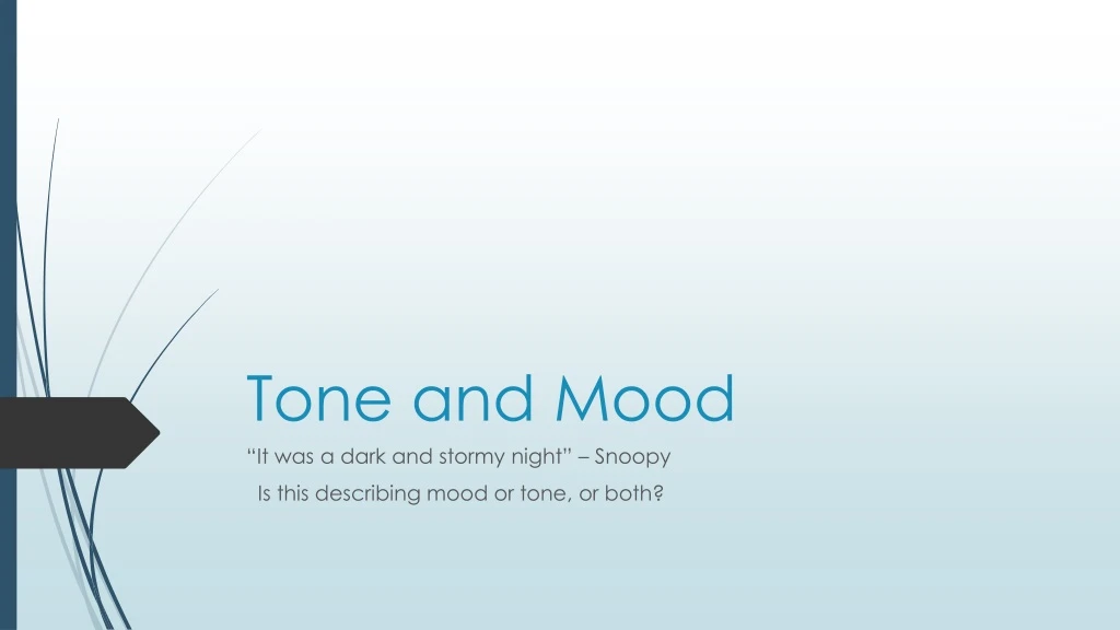 PPT - Tone and Mood PowerPoint Presentation, free download - ID:8877499