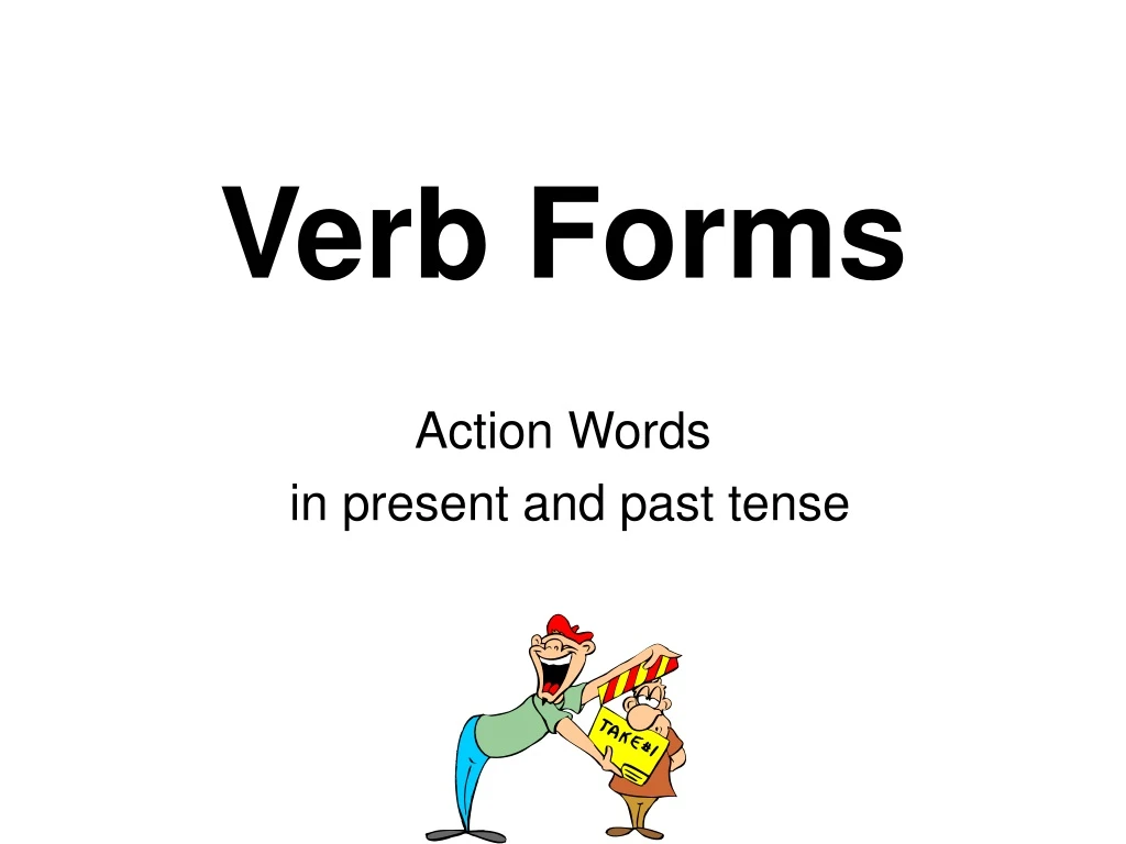 PPT - Verb Forms PowerPoint Presentation, free download - ID:8878384