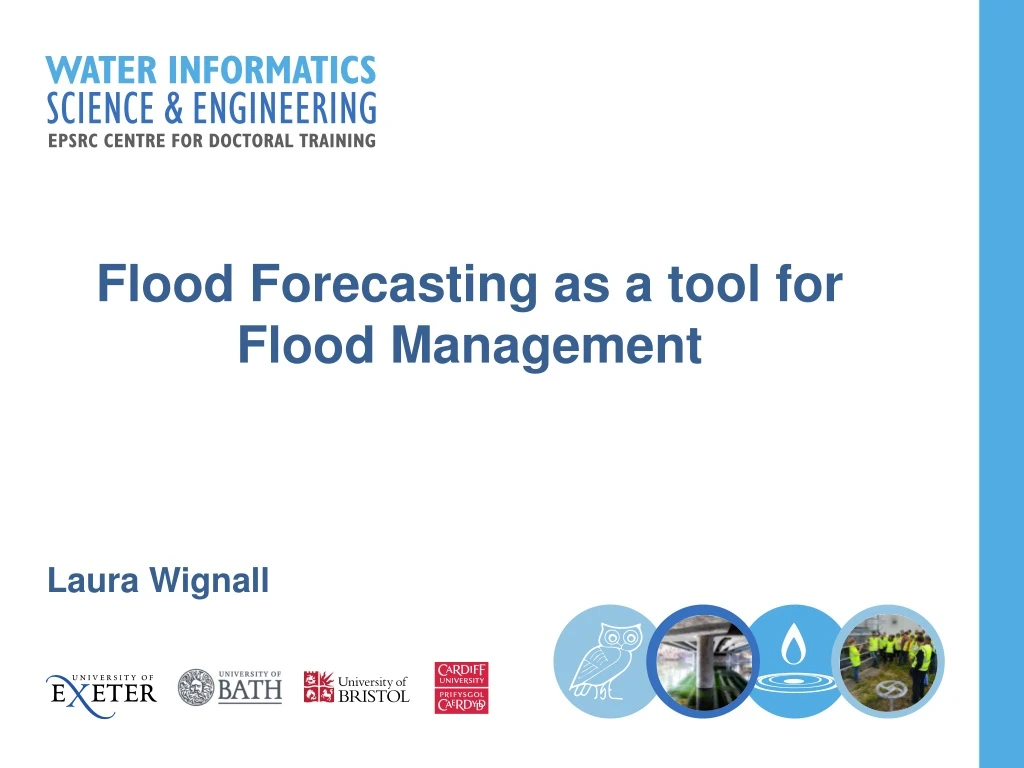 PPT - Flood Forecasting as a tool for Flood Management Laura Wignall ...