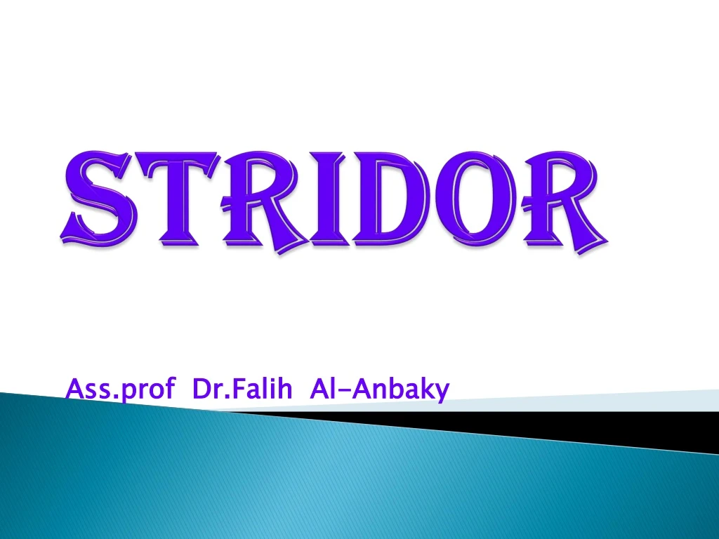 PPT - stridor PowerPoint Presentation, free download - ID:8880524