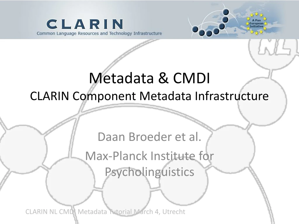 PPT - Metadata & CMDI CLARIN Component Metadata Infrastructure PowerPoint Presentation - ID:8880640