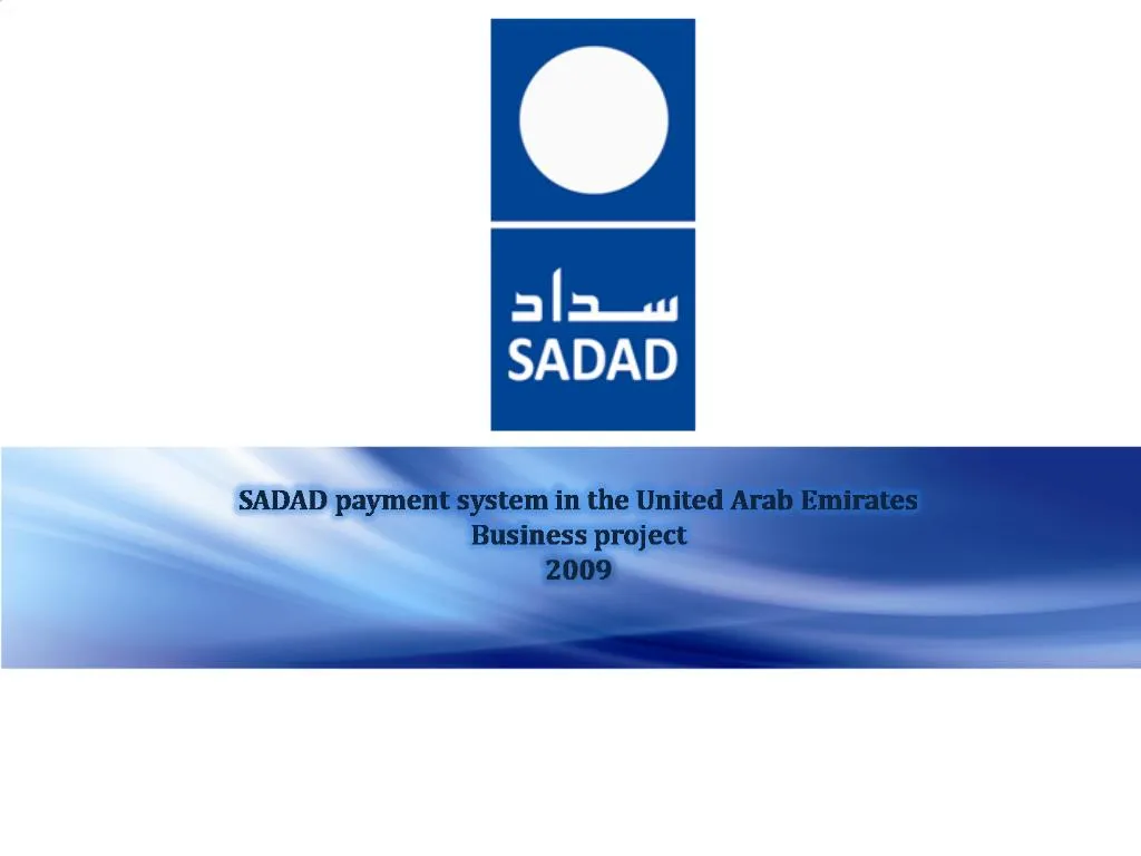 PPT - SADAD payment system in the United Arab Emirates Business project ...
