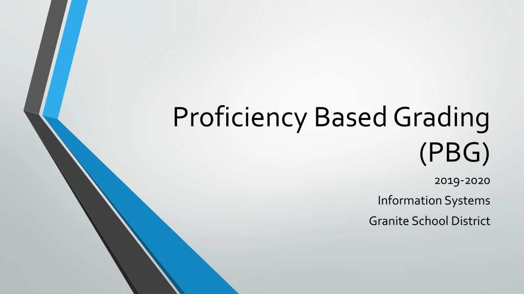 PPT - Proficiency Based Grading (PBG) PowerPoint Presentation, free ...