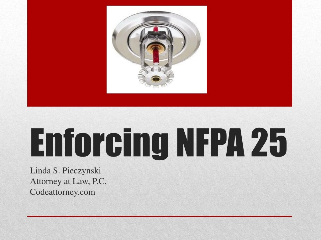 PPT - Enforcing NFPA 25 PowerPoint Presentation, free download - ID:8884794