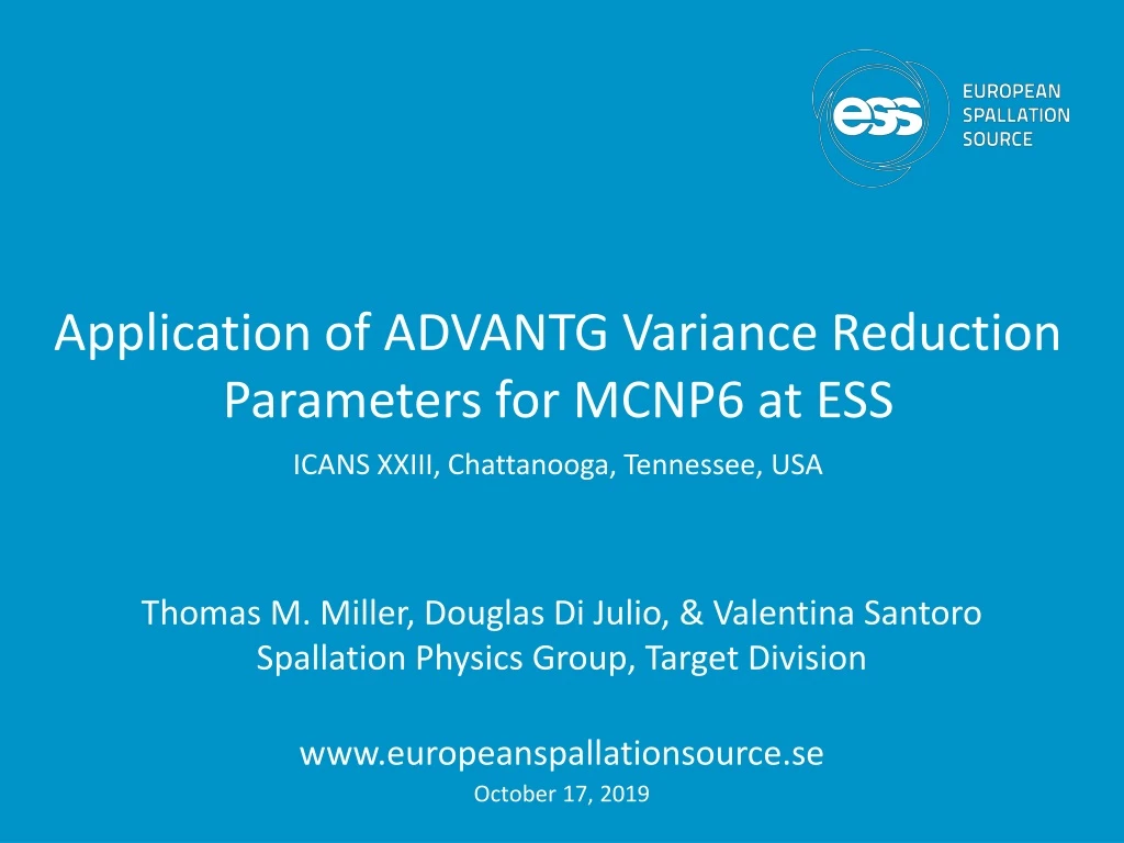Ppt Application Of Advantg Variance Reduction Parameters For Mcnp6 At
