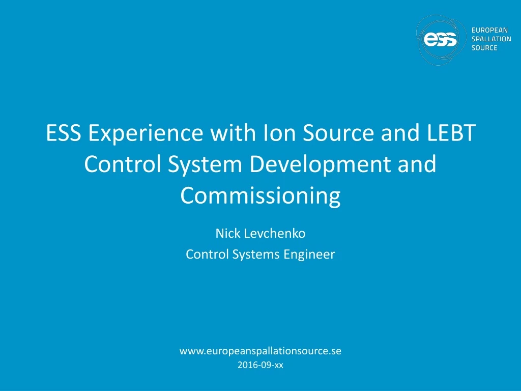 PPT - ESS Experience with Ion Source and LEBT Control System ...