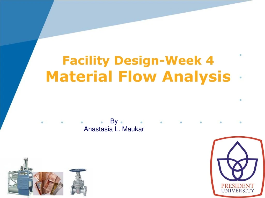 PPT - Facility Design-Week 4 Material Flow Analysis PowerPoint ...
