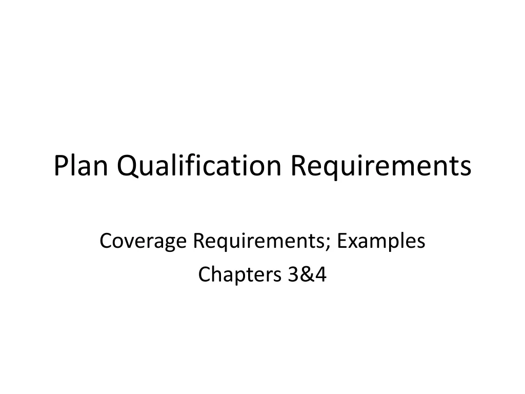 PPT - Plan Qualification Requirements PowerPoint Presentation, free ...
