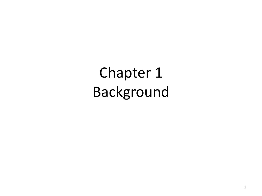 PPT - Chapter 1 Background PowerPoint Presentation, free download - ID ...