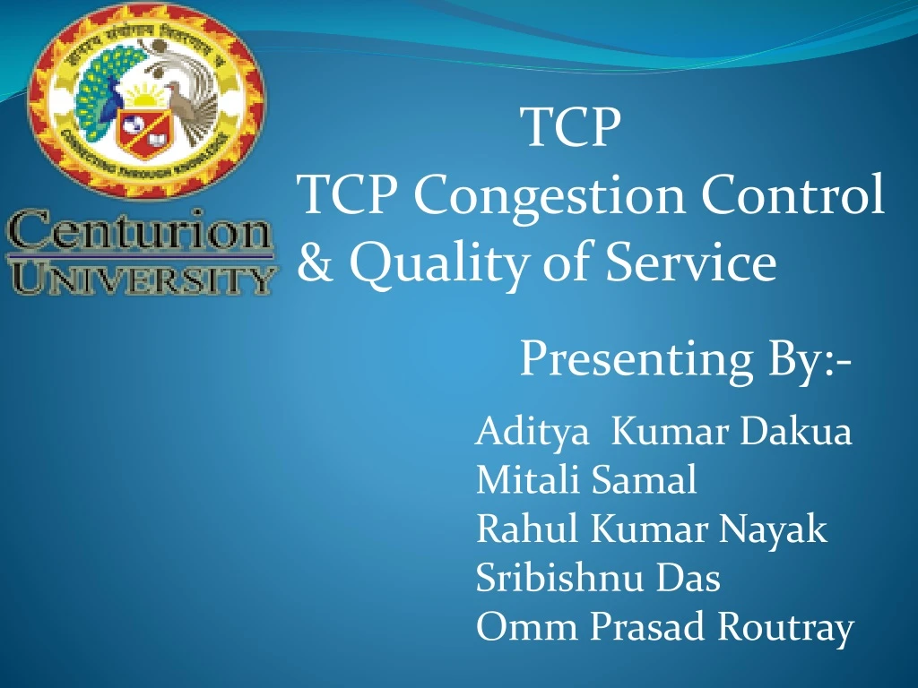 PPT - TCP TCP Congestion Control & Quality of Service PowerPoint ...