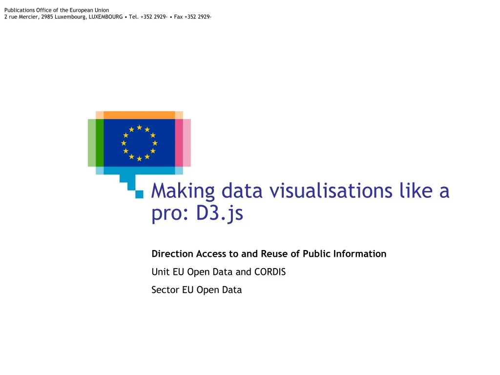 PPT - Making data visualisations like a pro: D3.js PowerPoint Presentation - ID:8892014