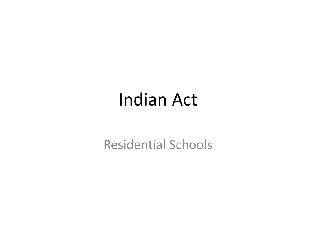 PPT - Indian Act PowerPoint Presentation, free download - ID:8893655