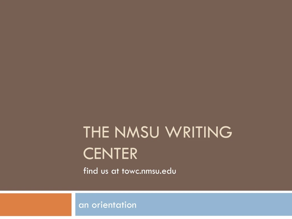 PPT - The NMSU Writing Center PowerPoint Presentation, free download ...