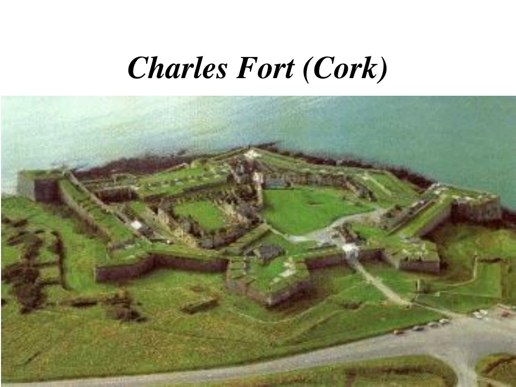 PPT - Charles Fort (Cork) PowerPoint Presentation, free download - ID ...