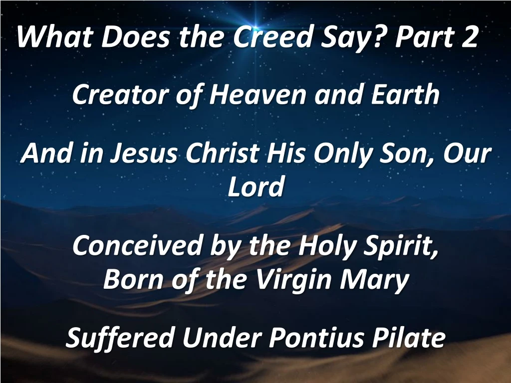 PPT - What Does the Creed Say? Part 2 PowerPoint Presentation, free ...