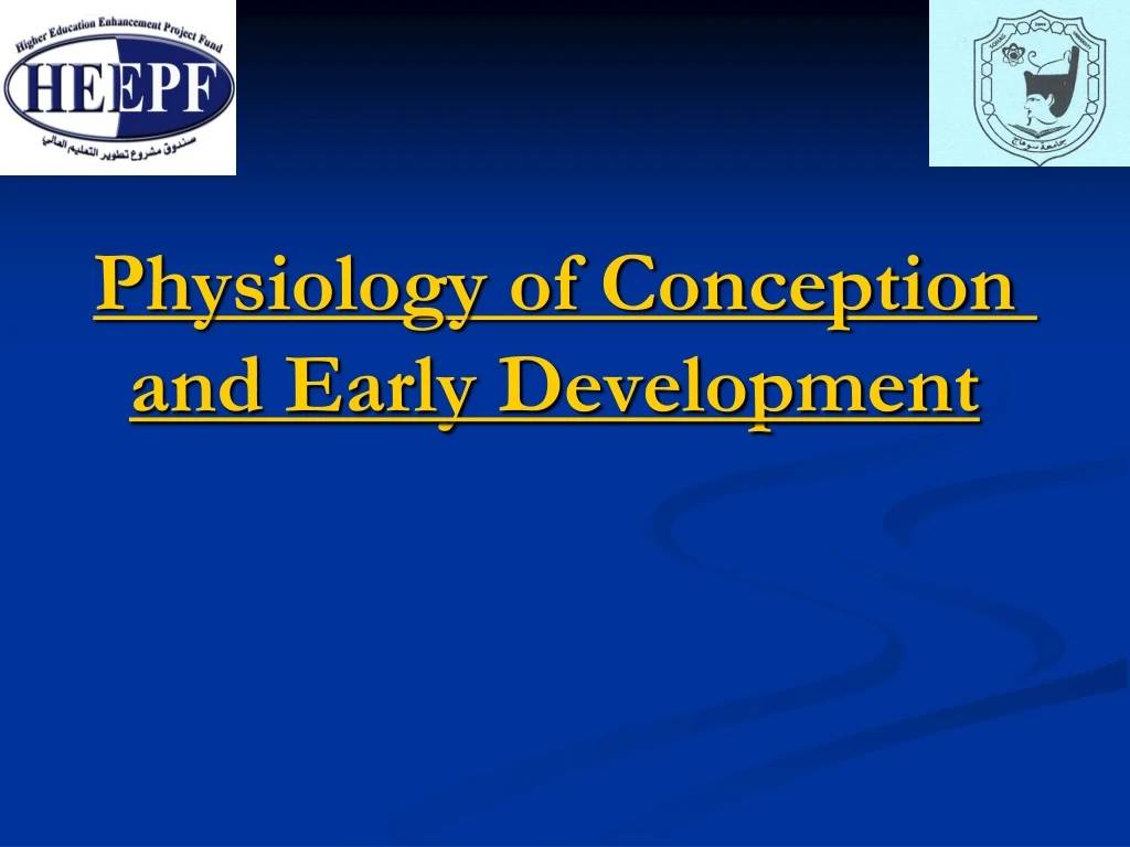 PPT - Physiology of Conception and Early Development PowerPoint ...