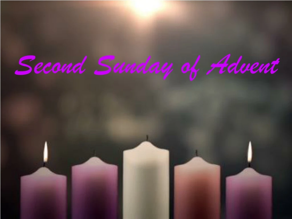 PPT - Second Sunday of Advent PowerPoint Presentation, free download ...