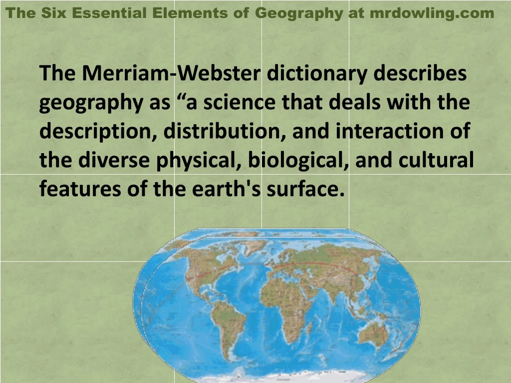 PPT - The Six Essential Elements of Geography at mrdowling PowerPoint ...