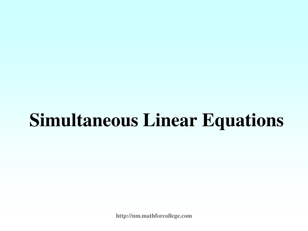 PPT - Simultaneous Linear Equations PowerPoint Presentation, free download - ID:8901414