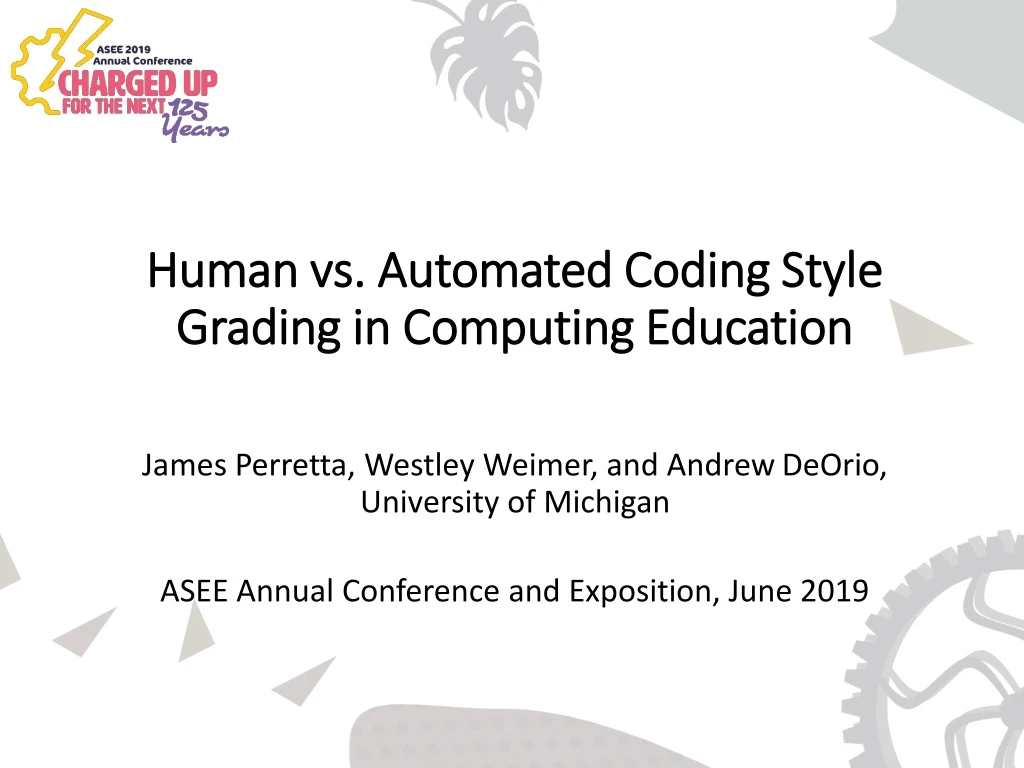 PPT - Human vs. Automated Coding Style Grading in Computing Education ...