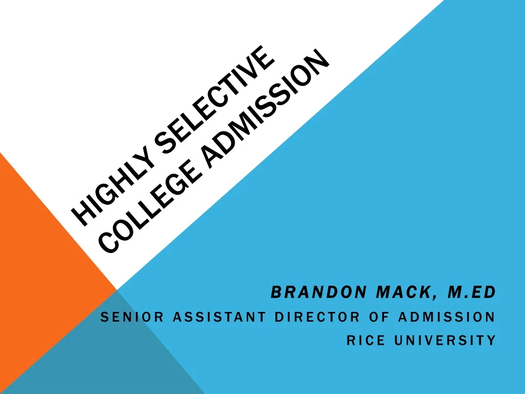 PPT - Highly Selective College Admission PowerPoint Presentation, free ...