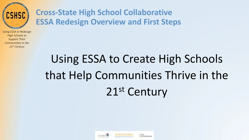 PPT - Cross-State High School Collaborative ESSA Redesign Overview and ...