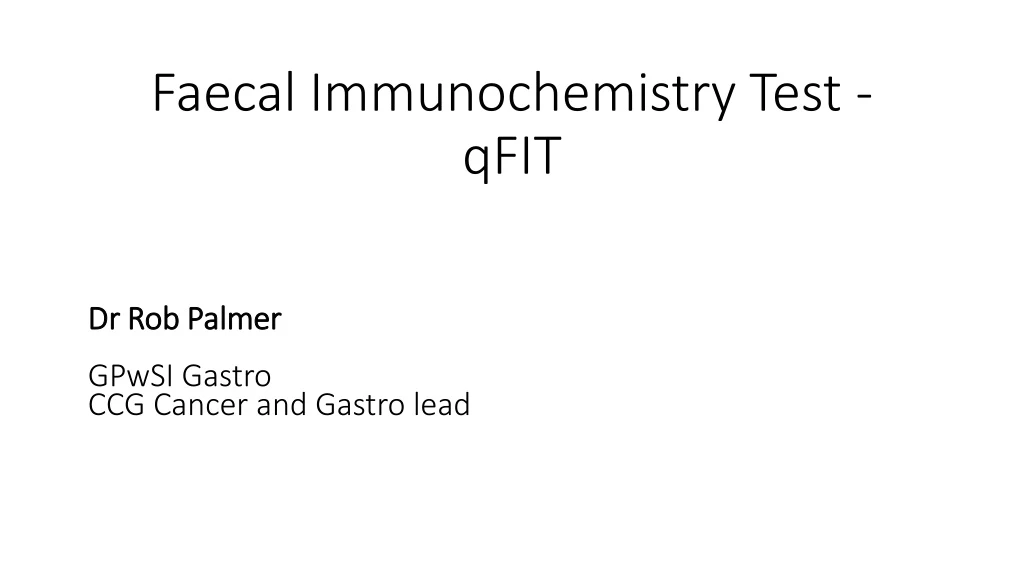 PPT - Faecal Immunochemistry Test - qFIT PowerPoint Presentation, free ...
